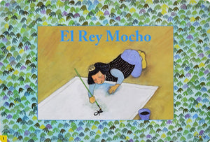 Láminas El rey mocho – Librería Hemingway